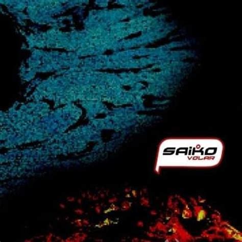 Saiko CHL Volar Lyrics And Tracklist Genius