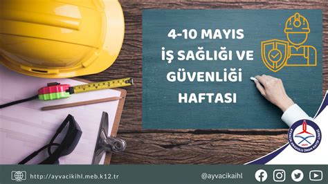 İş Sağlığı ve Güvenliği Haftası Kutlu Olsun Ayvacık Anadolu İmam