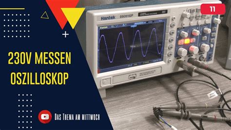 230V Netzspannung messen mit dem Oszilloskop 3 Möglichkeiten YouTube