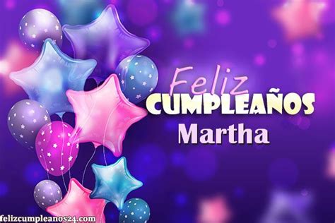 Feliz Cumpleaños Martha Tarjetas De Felicitaciones E Imágenes Feliz