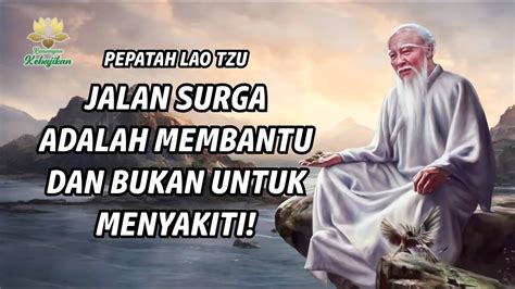 KATA KATA LAO TZU YANG PENUH KEBIJAKSANAAN DAN SARAT PETUAH YouTube