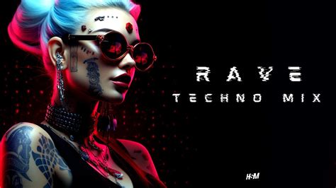 Techno Mix Popular Rave Songs Best Techno Music Youtube