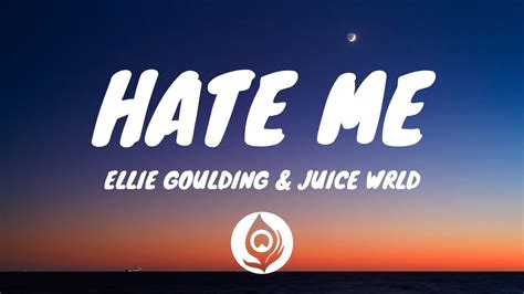 Ellie Goulding Juice WRLD Hate Me Lyrics YouTube