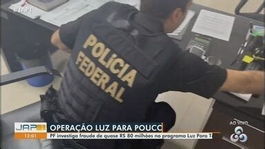 Jornal Do Amap Edi O Pol Cia Federal Investiga Fraude De Quase R