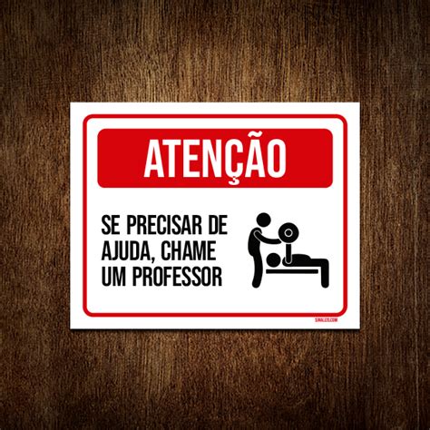 Placa Sinalização Academia Atenção se precisar de ajuda chame um