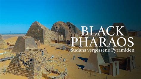 Dokumentarfilm Das verlorene Königreich der Schwarzen Pharaonen Arte