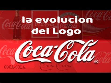 Historia y Evolución del Logo de Coca Cola Todos los Cambios a lo
