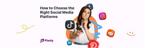 How To Choose The Right Social Media Platforms To Target Your Buyers