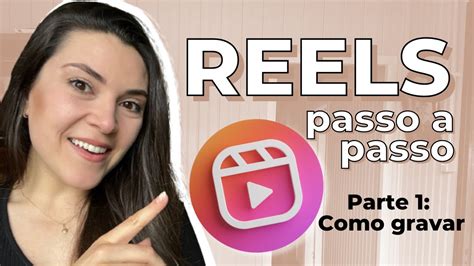 Como GRAVAR REELS No INSTAGRAM 2022 YouTube