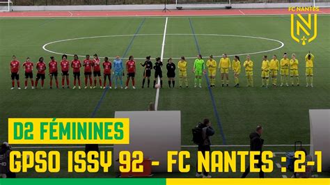 D F Le R Sum De Gpso Issy Fc Nantes Youtube