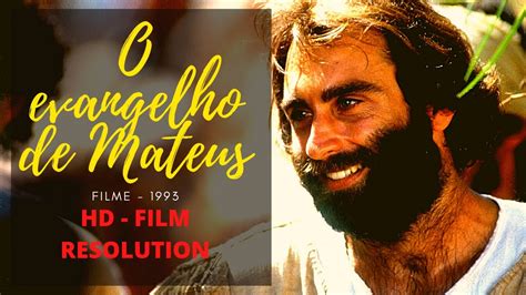 O Evangelho De Mateus Dublado Completo Em Hd Youtube