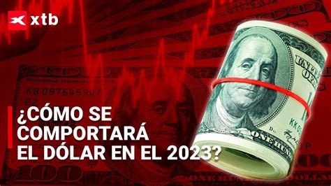 Cómo se comportará el DÓLAR en el 2023 YouTube