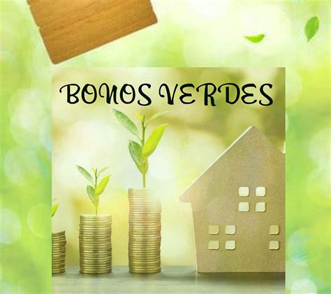 Sabes Que Son Los Bonos Verdes