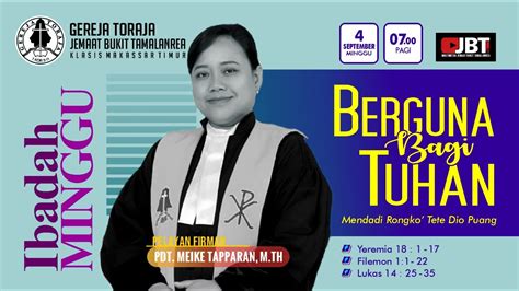 IBADAH HARI MINGGU 04 SEPTEMBER 2022 07 00 WITA Gereja Toraja
