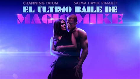 El último baile de Magic Mike llega a las plataformas