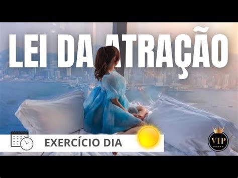 EXERCÍCIO MANHÃ Hz PNL LEI DA ATRAÇÃO meditação poderosa YouTube