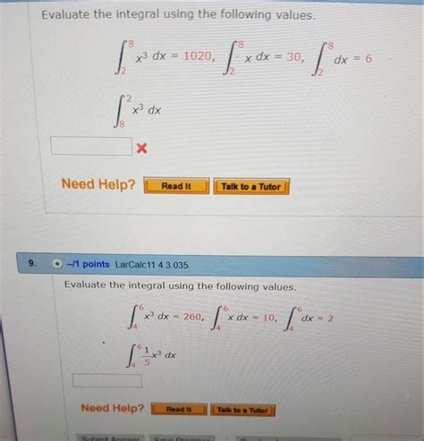 solved evaluate the integral using the following values 8 8