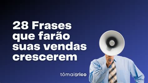 Frases De Vendas Irresist Veis Frases Para Voc Vender Mais