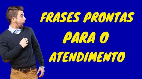 Frases Prontas Para Atendimento Ao Cliente Positivo Youtube