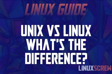 Unix Vs Linux Whats The Difference