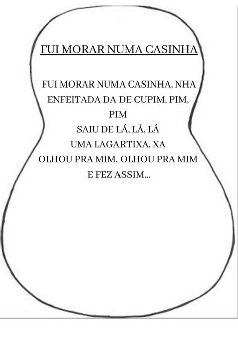 FUI MORAR NUMA CASINHA Projeto música educação infantil Cantigas de