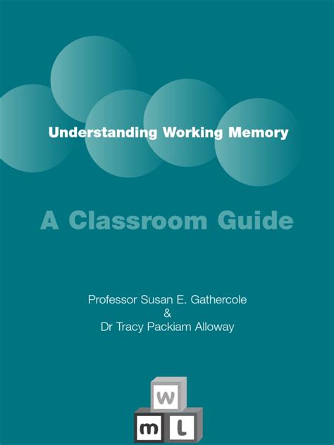 understanding working memory a classroom guide pdf working memory learning disability