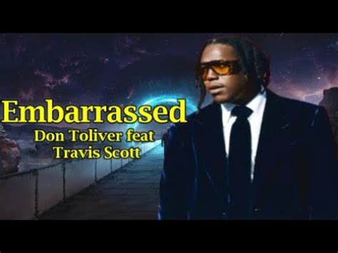 Don Toliver Embarrassed Feat Travis Scott Lyrics YouTube
