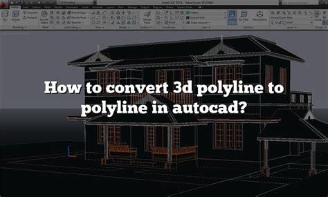 How To Convert D Polyline To Polyline In Autocad
