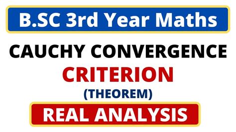 cauchy convergence criterion theorem cauchy sequences b sc 3rd year maths youtube