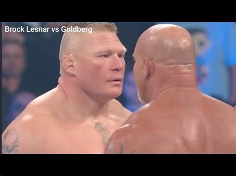Full Match Goldberg Vs Brock Lesnar Survivor Series 2016 YouTube