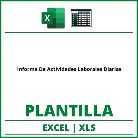 Formato De Informe De Actividades Laborales Diarias Excel Xls