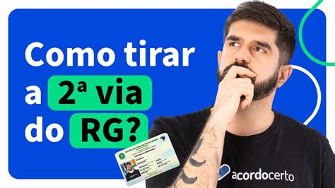 Como Tirar a Segunda Via do RG Quais São os Documentos para Emitir 2ª
