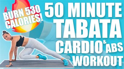 50 Minute Tabata Cardio And Abs Workout Burn 530 Calories YouTube