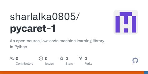 github sharlalka0805 pycaret 1 an open source low code machine learning library in python