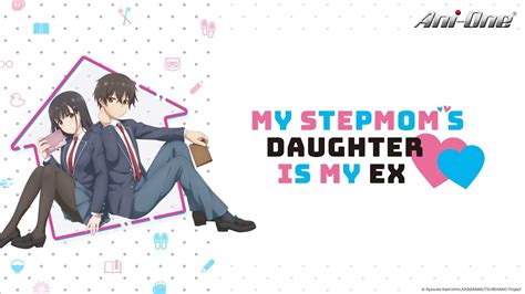 My Stepmoms Daughter Is My Ex Episode 1 Tag Sub 【ani One Philippines】 Youtube