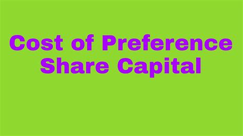 Part Cost Of Preference Share Capital Youtube