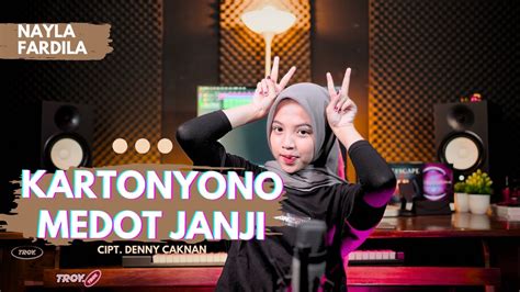 Nayla Fardila Kartonyono Medot Janji YouTube