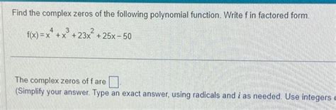 solved find the complex zeros of the following polynomial