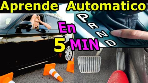 Aprende A Manejar En 5 Minutos Automatico Desde Cero Bien Explicado