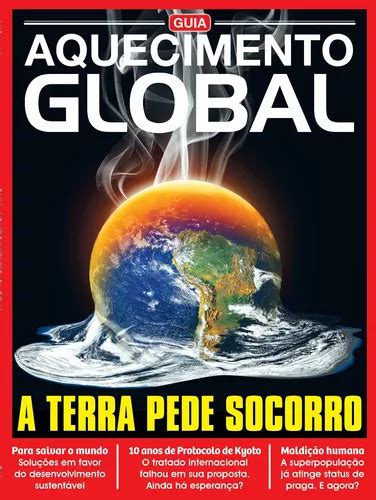 Guia Aquecimento Global A Terra Pede Socorro De On Line A Editora