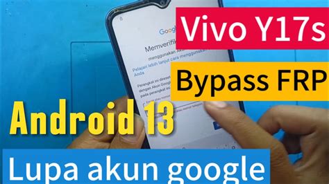 Bypass FRP VIVO Y17s TERBARU Lupa Akun Google Vivo Y17s Tanpa