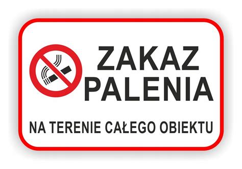 Tabliczka PCV ZAKAZ PALENIA NA TERENIE OBIEKTU Tabliczka PCV ZNAK