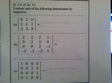 solved evaluate each of the following determinants by