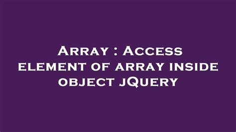 array access element of array inside object jquery youtube