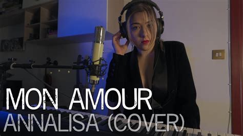 MON AMOUR ANNALISA COVER YouTube
