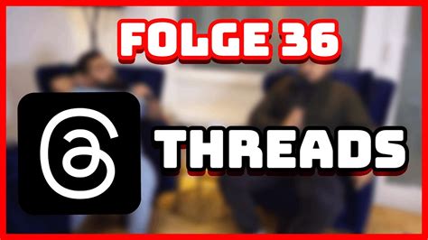 Threads Der nächste Social Media Hit 36 Ziemlich Bester Podcast