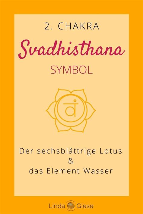 Sakralchakra Bedeutung Und Symbol Svadhisthana Chakra Chakra