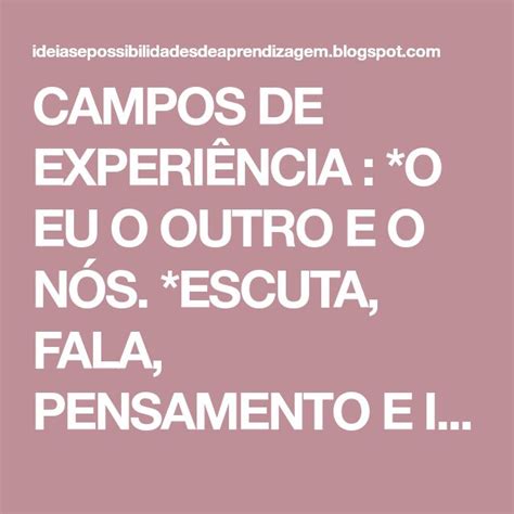 Campos De Experi Ncia O Eu O Outro E O N S Escuta Fala