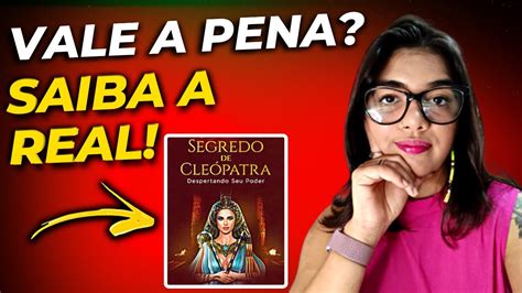 SEGREDO DE CLEÓPATRA Despertando Seu Poder ALERTA RESENHA Segredo de