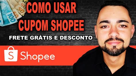 Cupom Frete Gr Tis Shopee Como Usar E Aplicar Passo A Passo Youtube